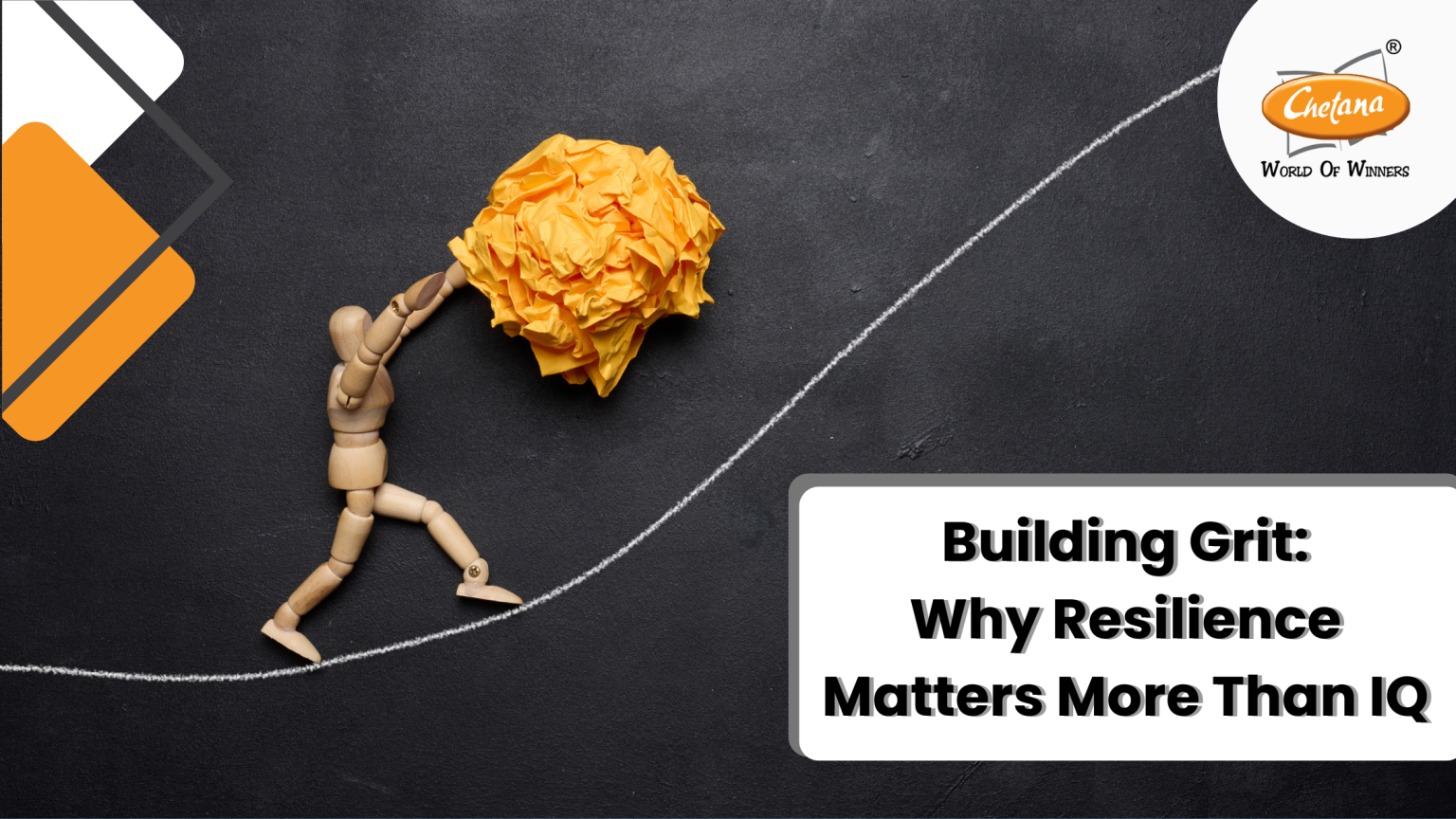 Why Resilience Matters More Than IQ – Chetana Education