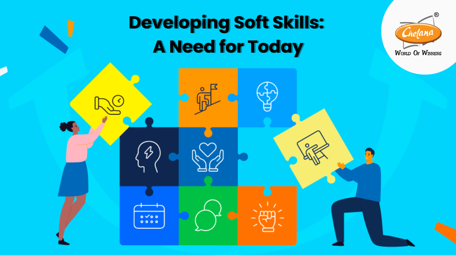 Developing Soft Skills: A Need for Today – Chetana Education